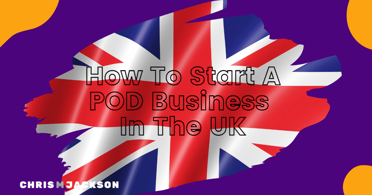 How To Start A Print On Demand Business In The UK 2025